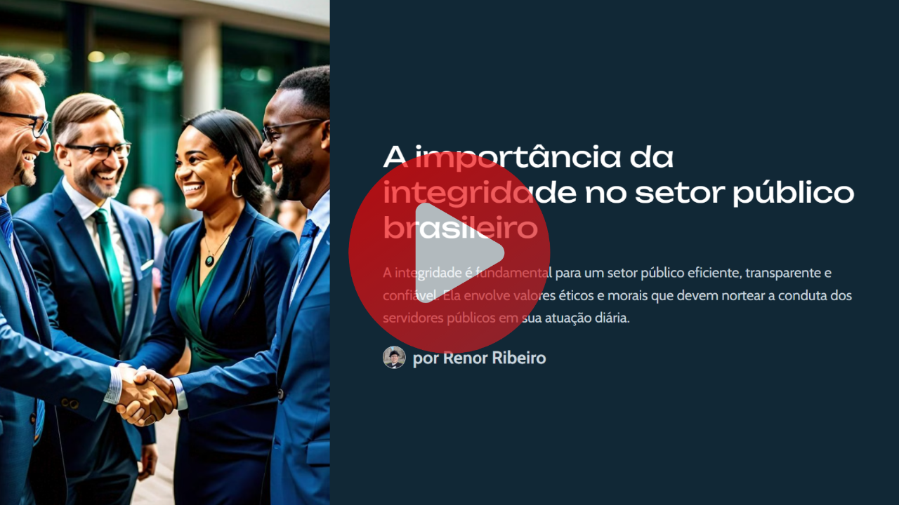 Introdução à Integridade no Setor Público Brasileiro :: CEGESP